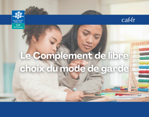 CAF - Le Complément de libre choix du mode de garde (CMG) évolue pour mieux répondre aux besoins ...